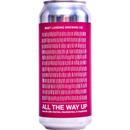 All The Way Up: Cherry, Blackberry, Raspberry - Mast Landing Brewing ...